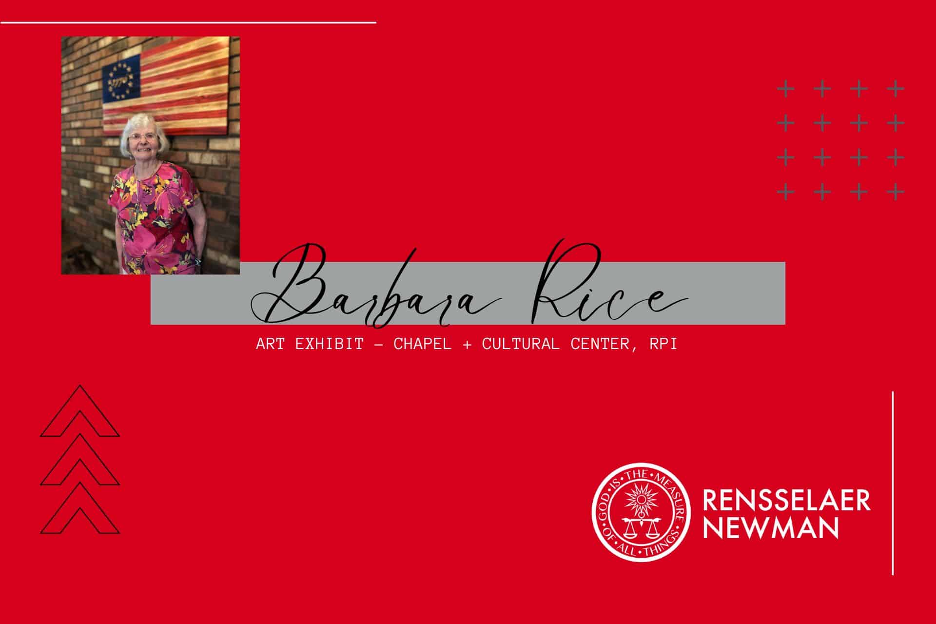 Barbara Rice Art Exhibit - Rensselaer Newman